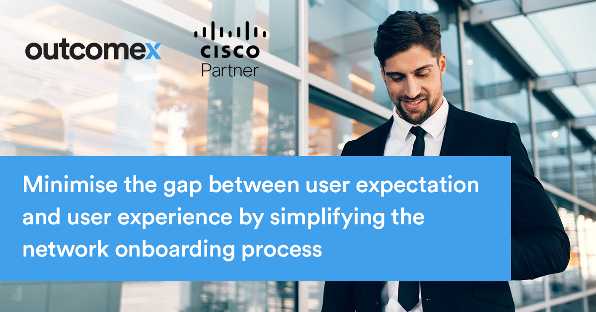 Simplify and enhance the network onboarding process - Outcomex
